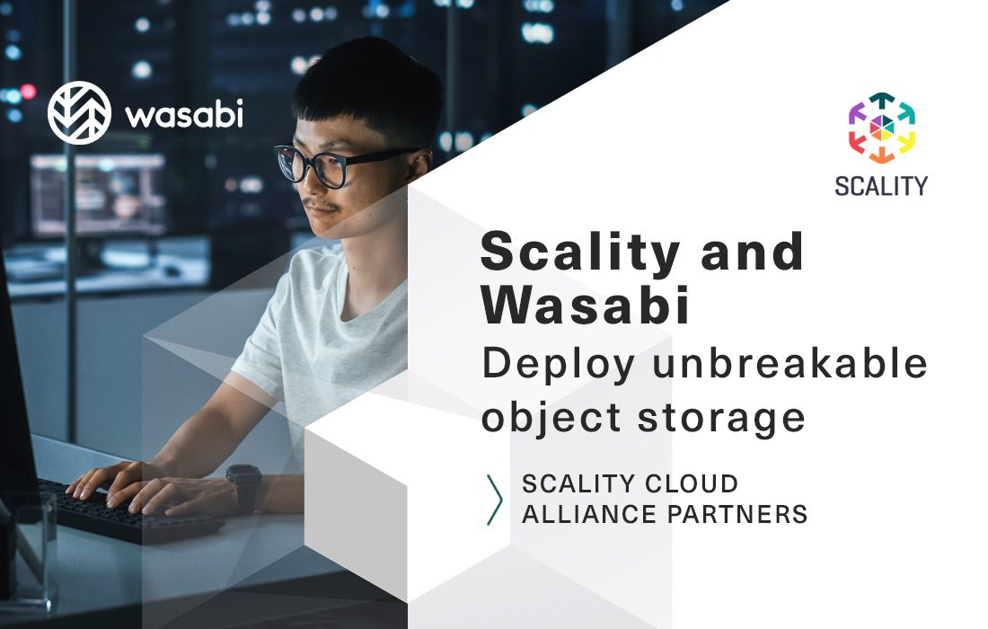 Wasabi object storage, core to edge to cloud I Scality